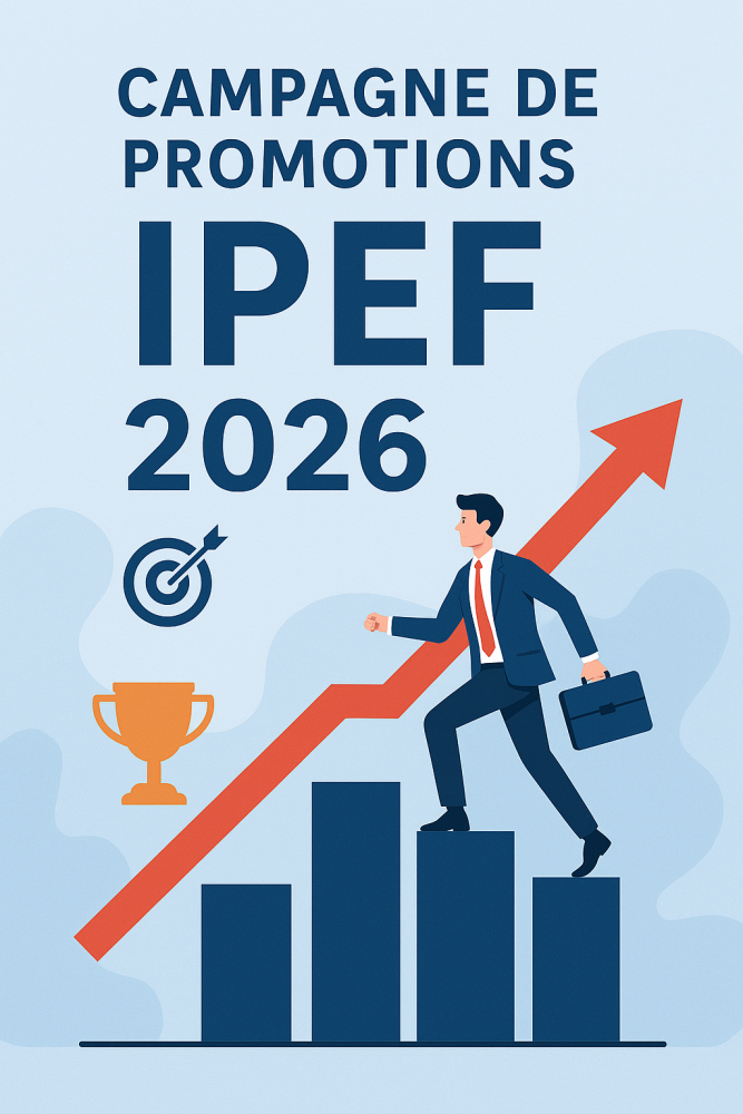 Promotions IPEF au 1er janvier 2026 : l’UnIPEF t'accompagne